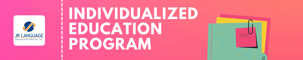 Inclusive Education for All: A Primer on IEP Translation and Interpretation